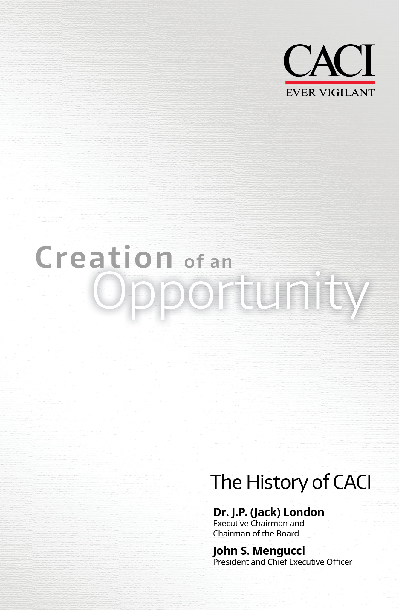 Creation of an Opportunity: The History of CACI